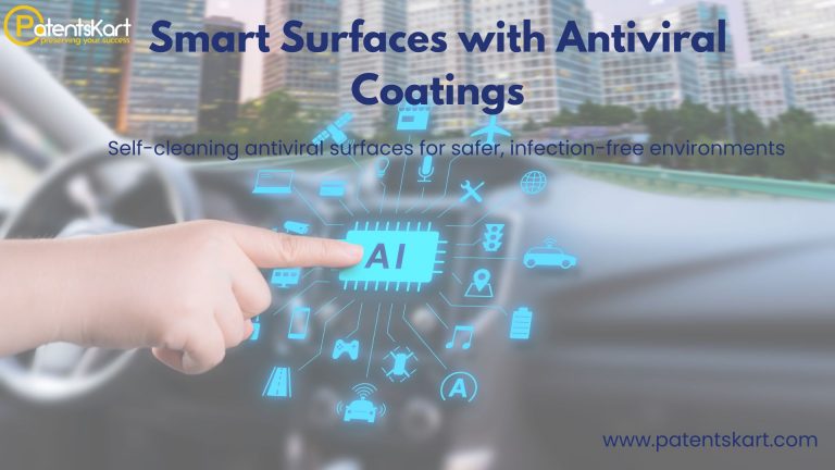 Smart Surfaces with Antiviral Coatings - Patentskart